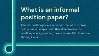 RAW and Informal Position Paper Presentation.pptx