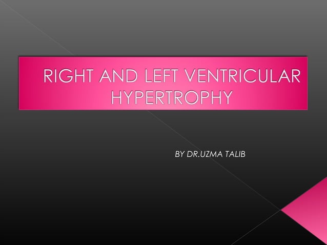Right and left ventricular hypertrophy | PPT