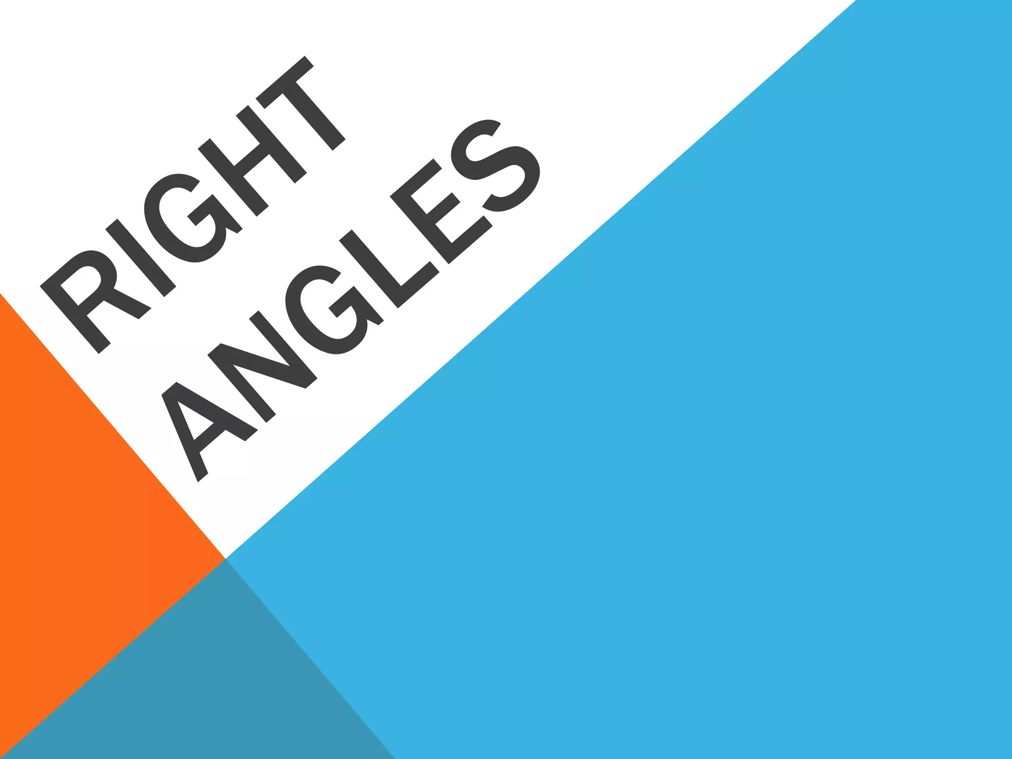 Right angles | PPT