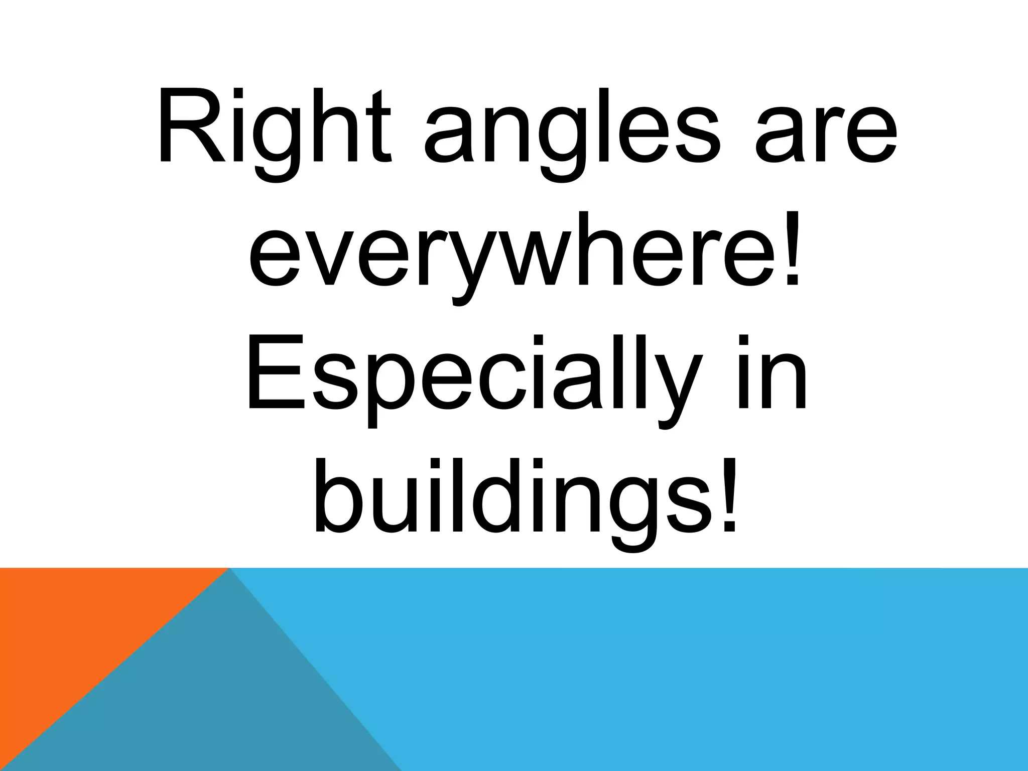 Right angles | PPTX