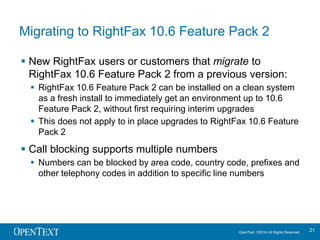 RightFax 10.6 Feature Pack 2 | PPTX