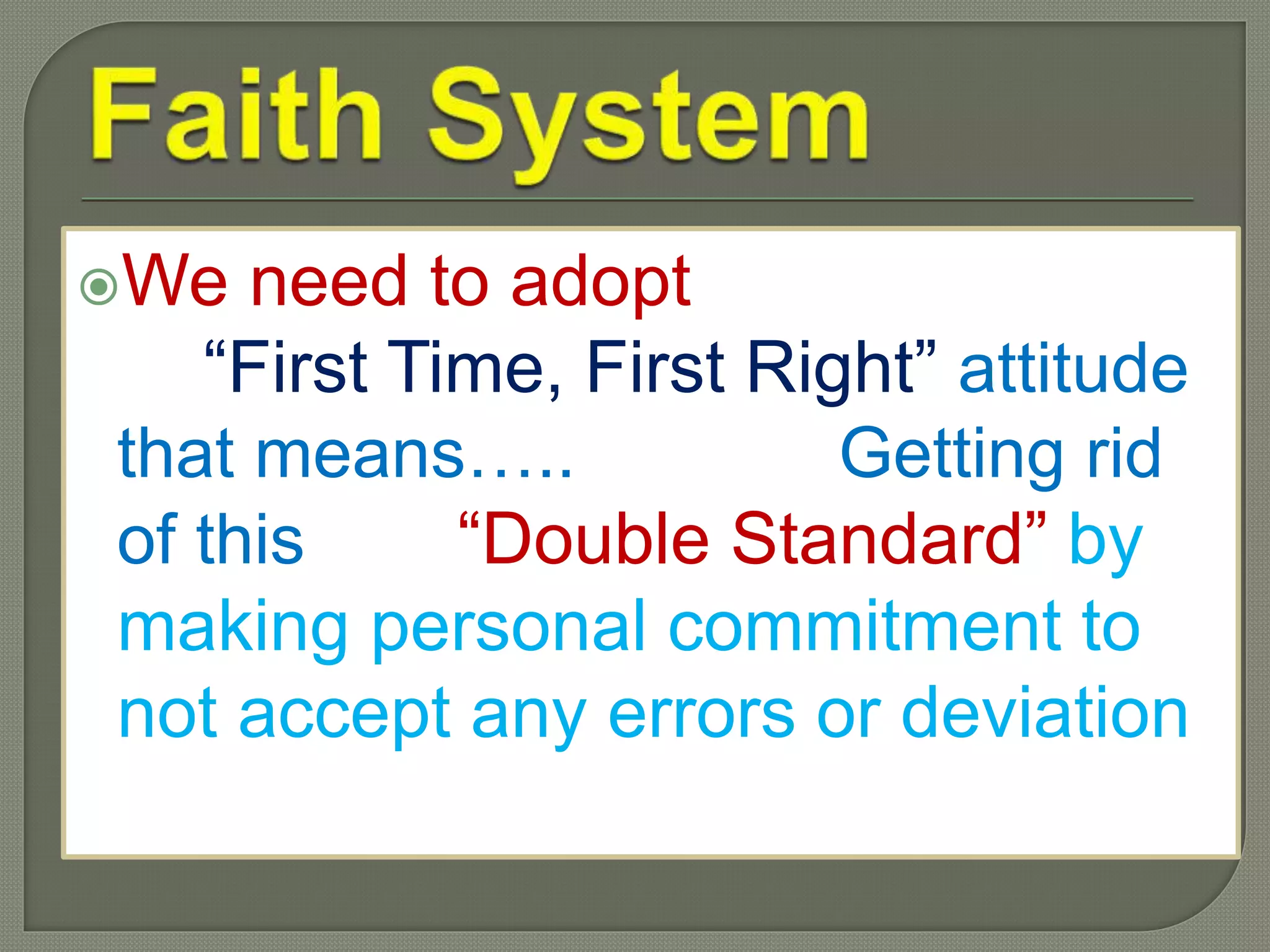 Right first time, every time | PPTX