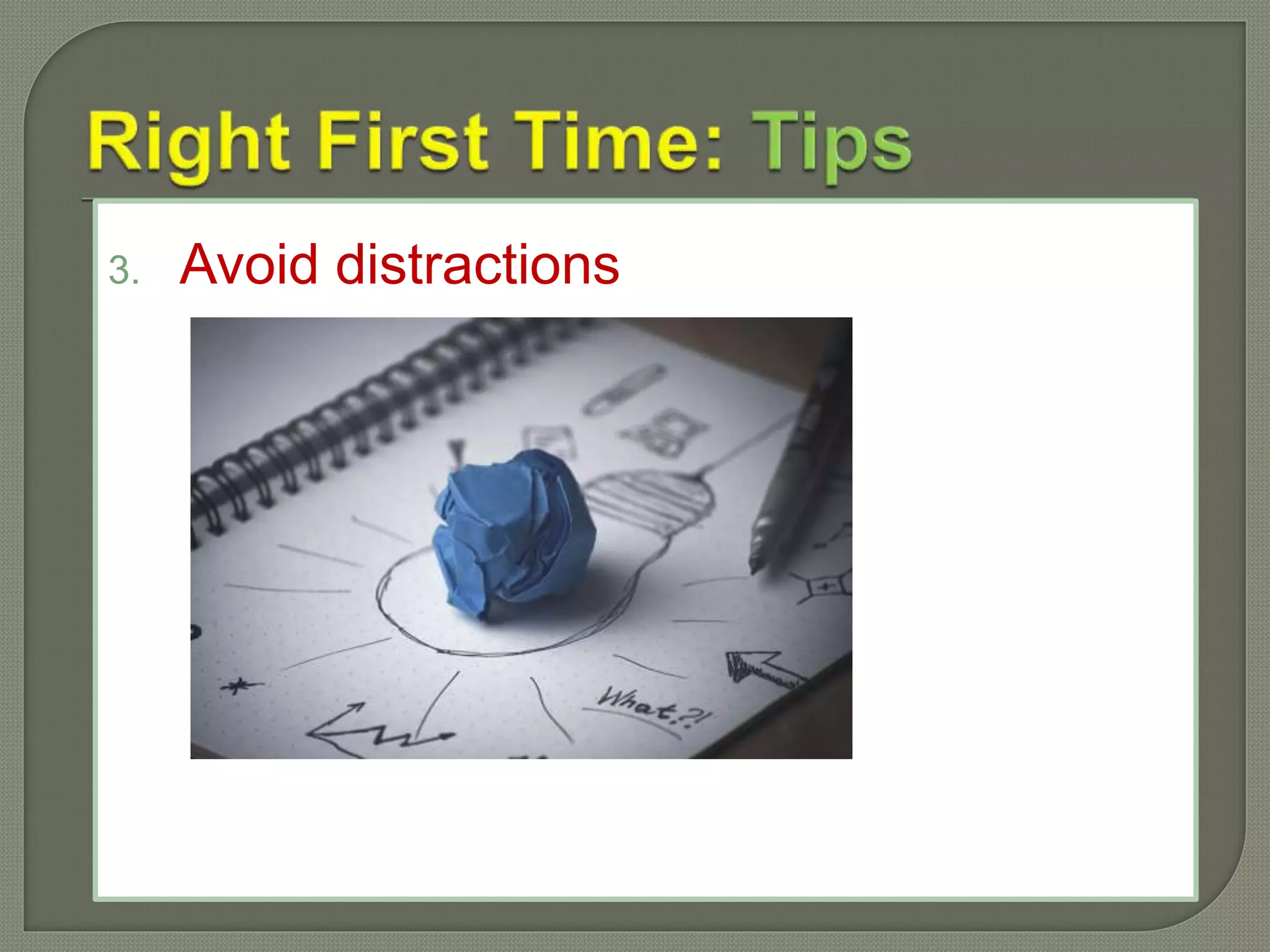 Right first time, every time | PPTX