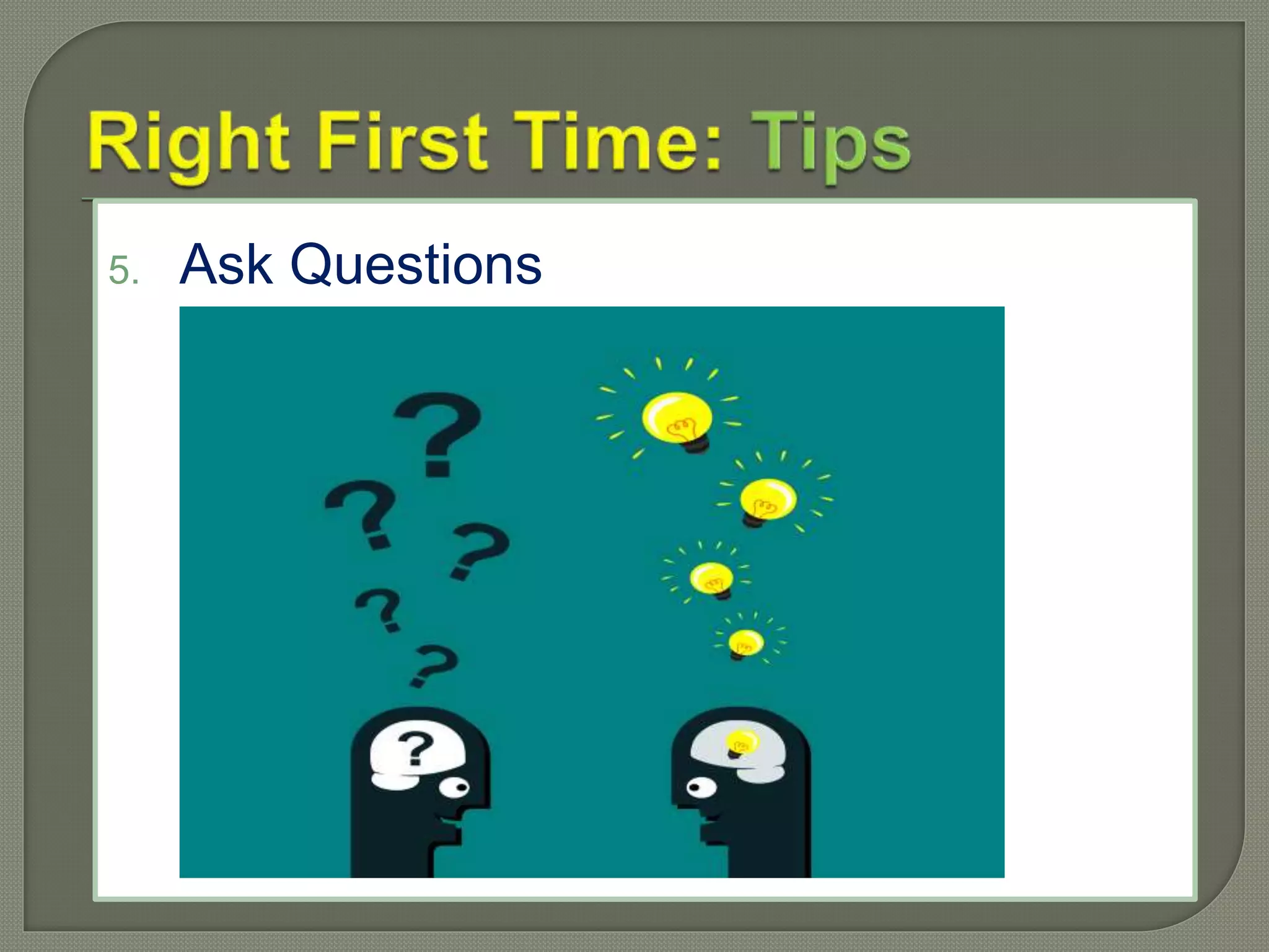 Right first time, every time | PPTX