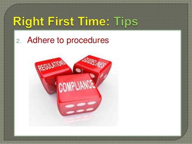 Right first time, every time