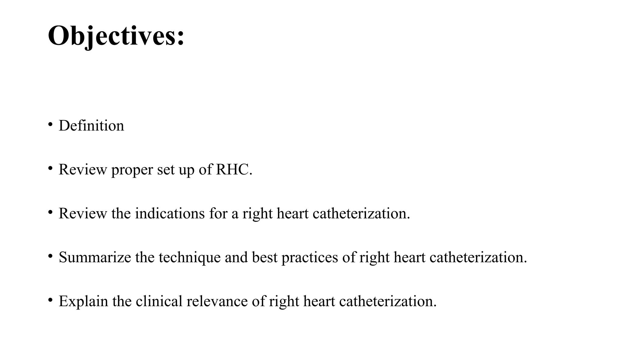 RIGHT HEART CATHETERIZATION (RHC) STUDY.pptx