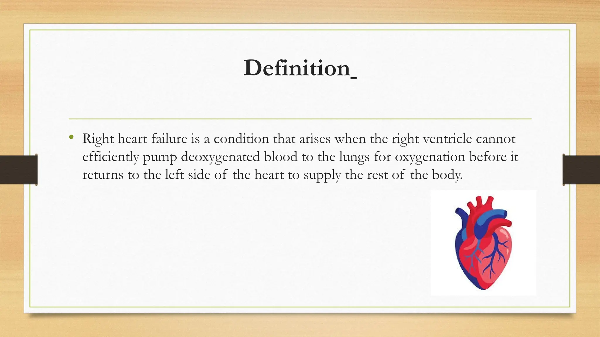 Right Heart Failure is one of the type of heart failure. | PPTX