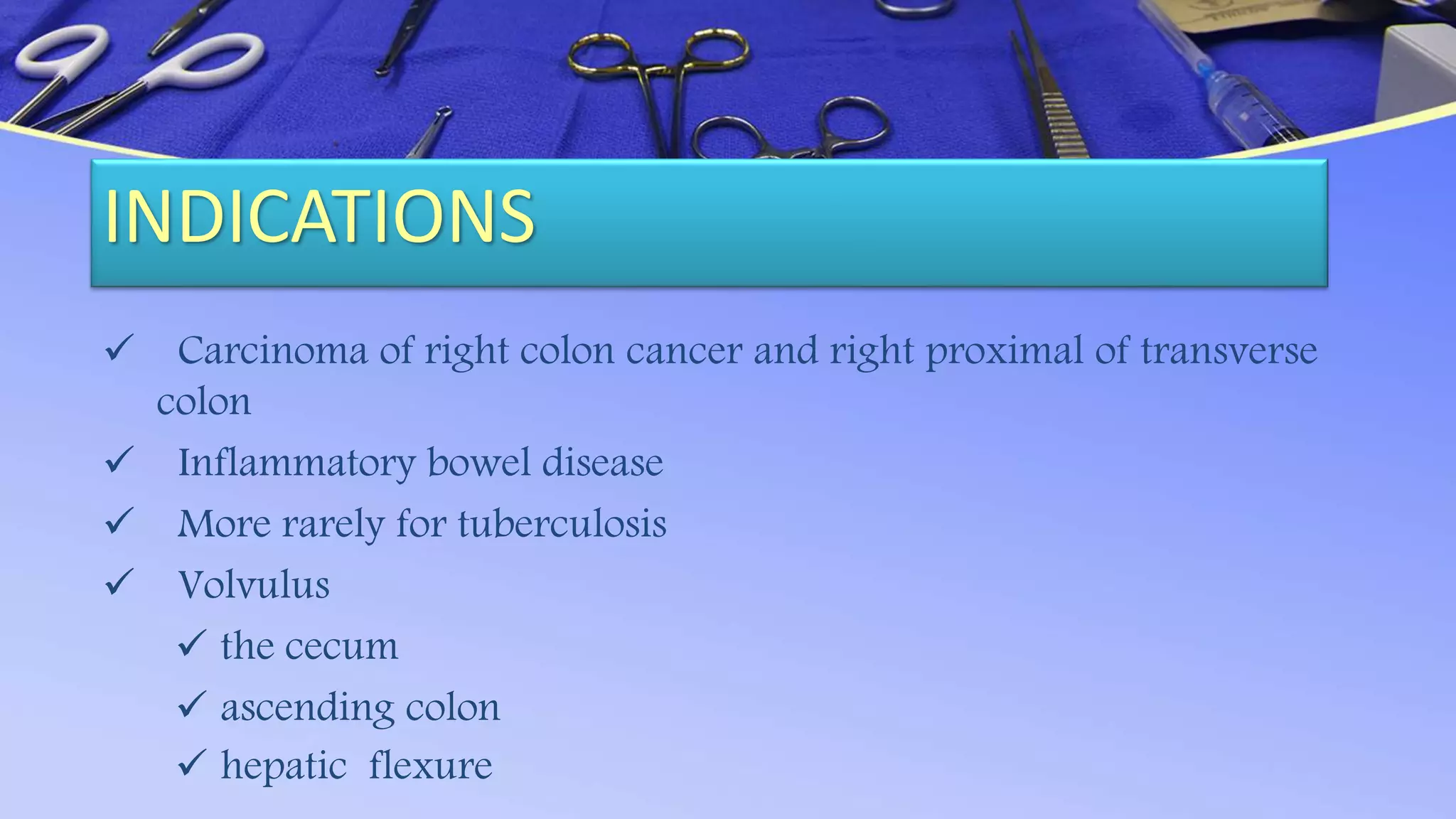 Right hemicolectomy | PPTX