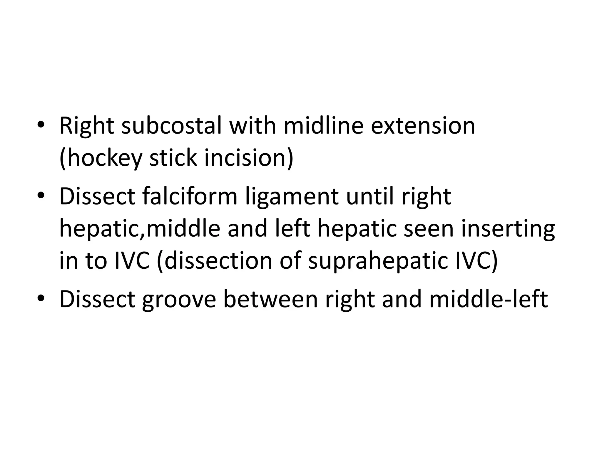 Right hepatectomy - step by step description for surgeon. | PPTX