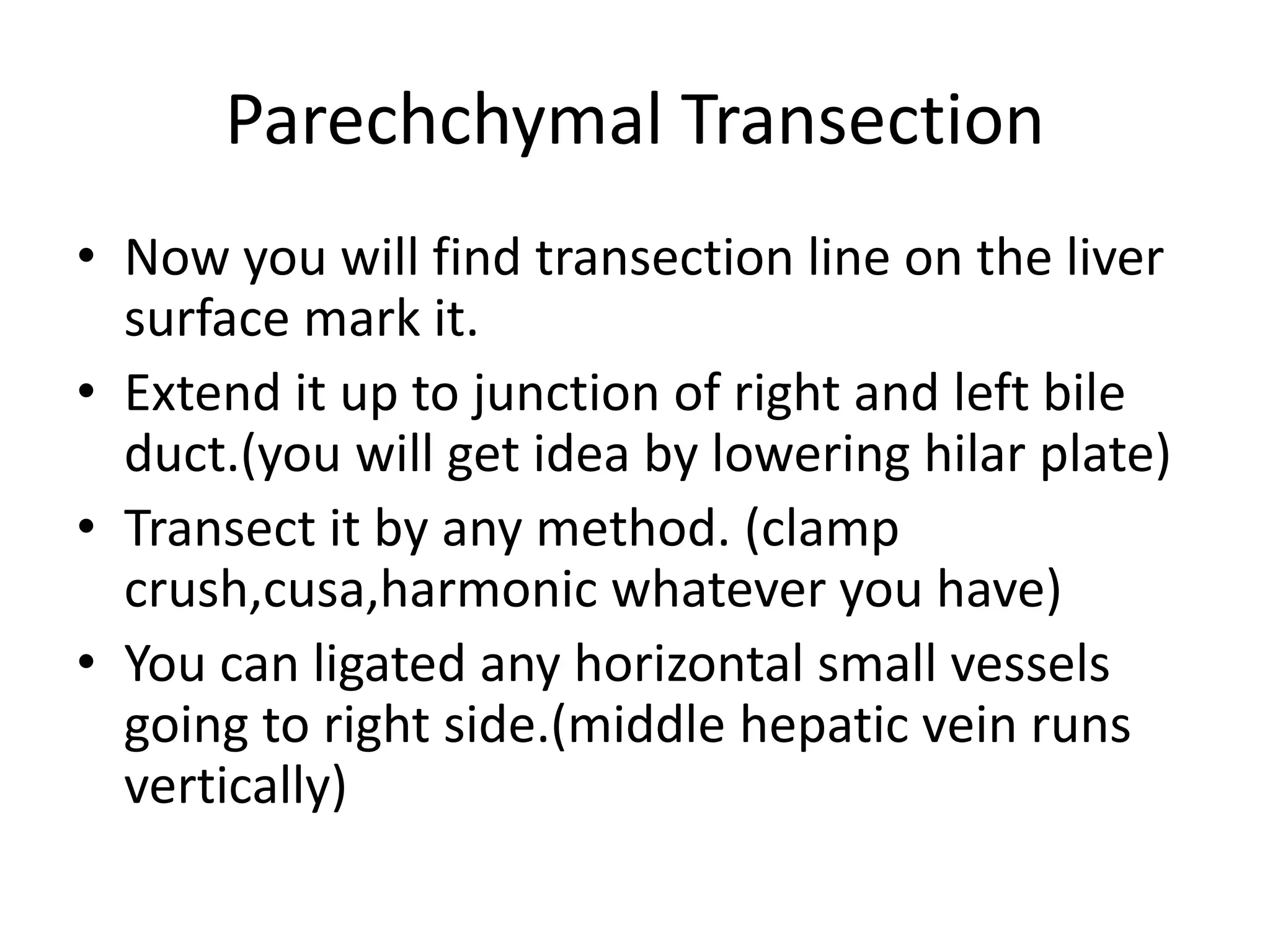 Right hepatectomy - step by step description for surgeon. | PPTX