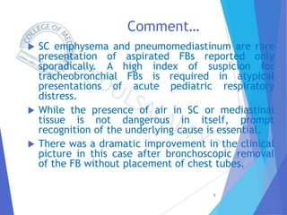 Right Main Stem Bronchus Foreign Body with Subcutaneous Emphysema.pdf