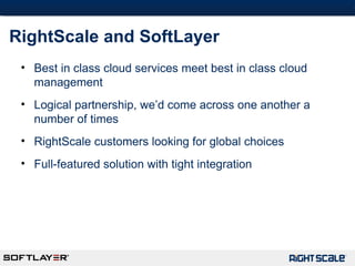 RightScale Webinar: Rock Your SoftLayer Cloud with RightScale | PPT