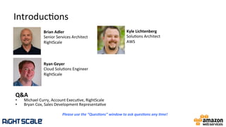 RightScale Webinar: Operationalize Your Enterprise AWS Usage Through an IT Vending Machine | PPT