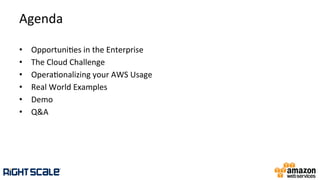 RightScale Webinar: Operationalize Your Enterprise AWS Usage Through an IT Vending Machine | PPT