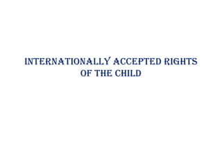 Child Health Nursing rights of child.ppt