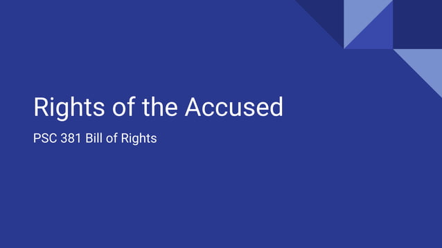 Rights of the Accused Brandon-L-Blankenship | PPT