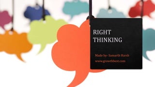 Right thinking | PPT
