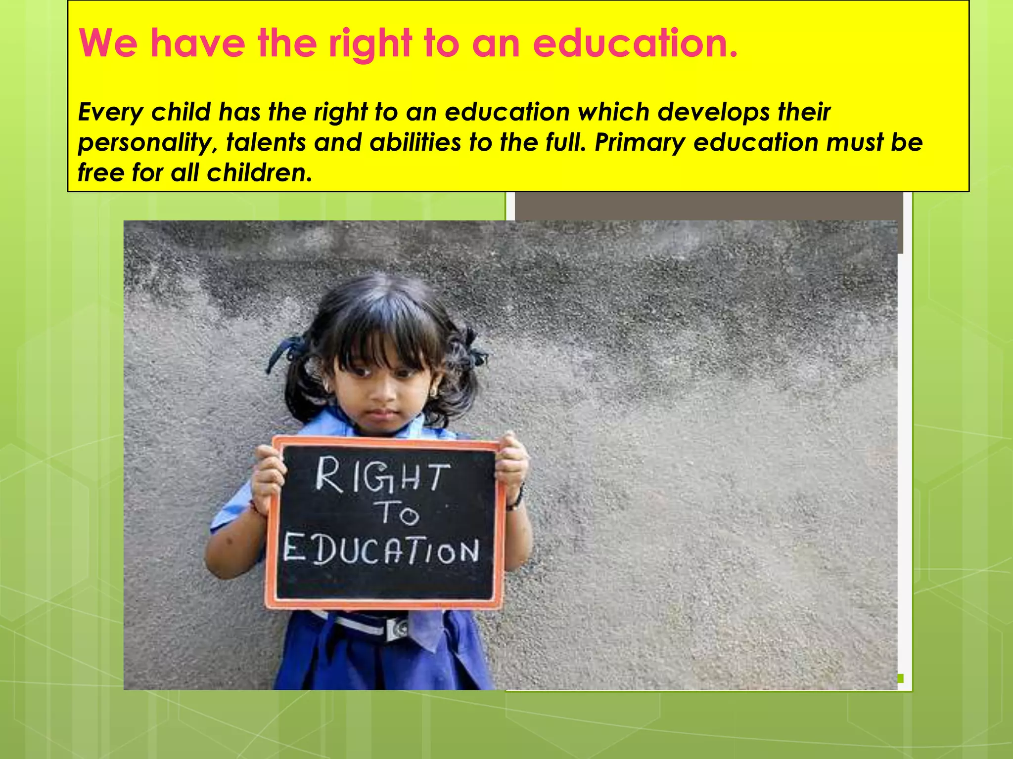 Right to be educated | PPTX