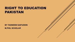 Right To Education Pakistan Ppt