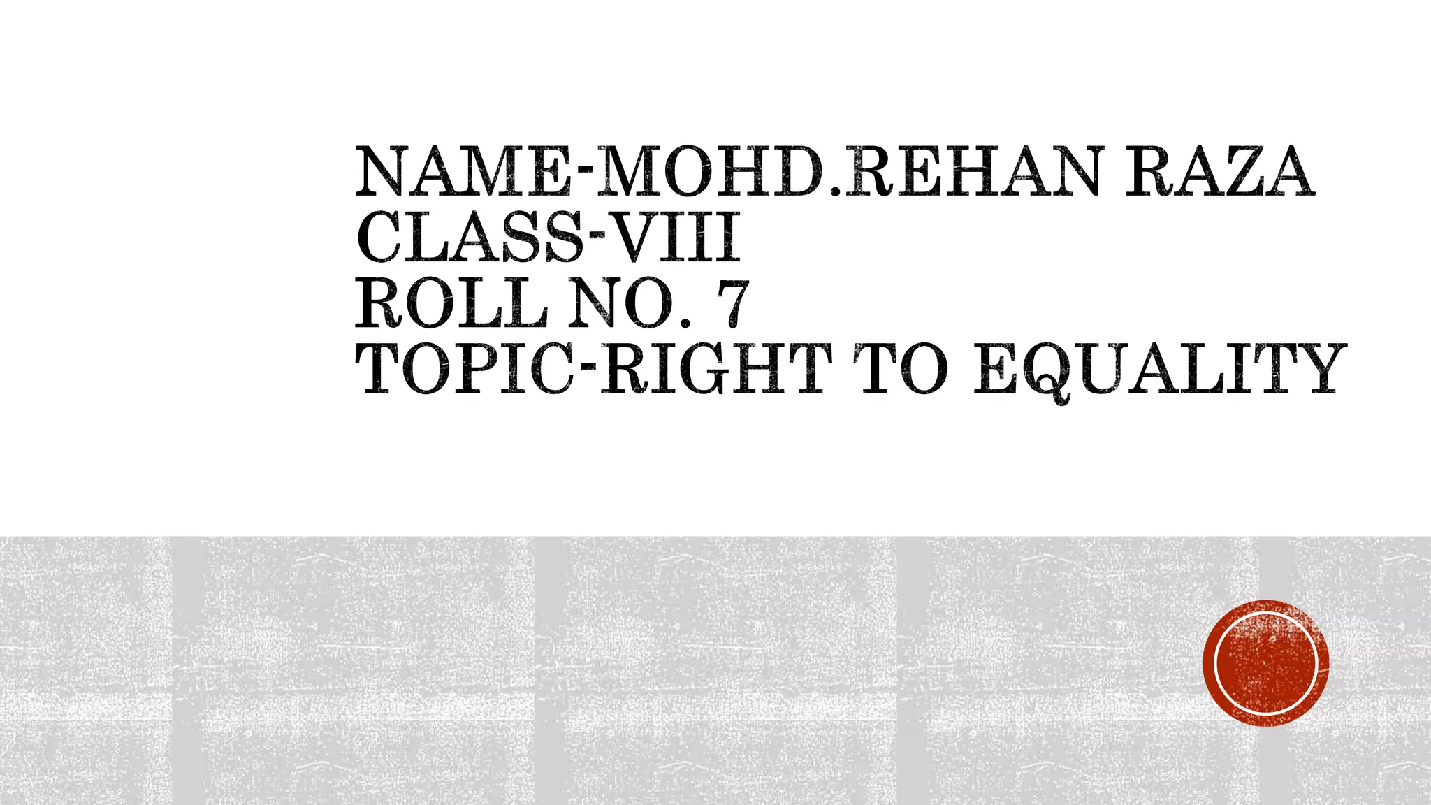 RIGHT TO EQUALITY.pptx