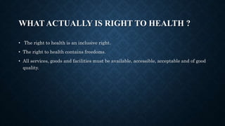 Right to health | PPTX