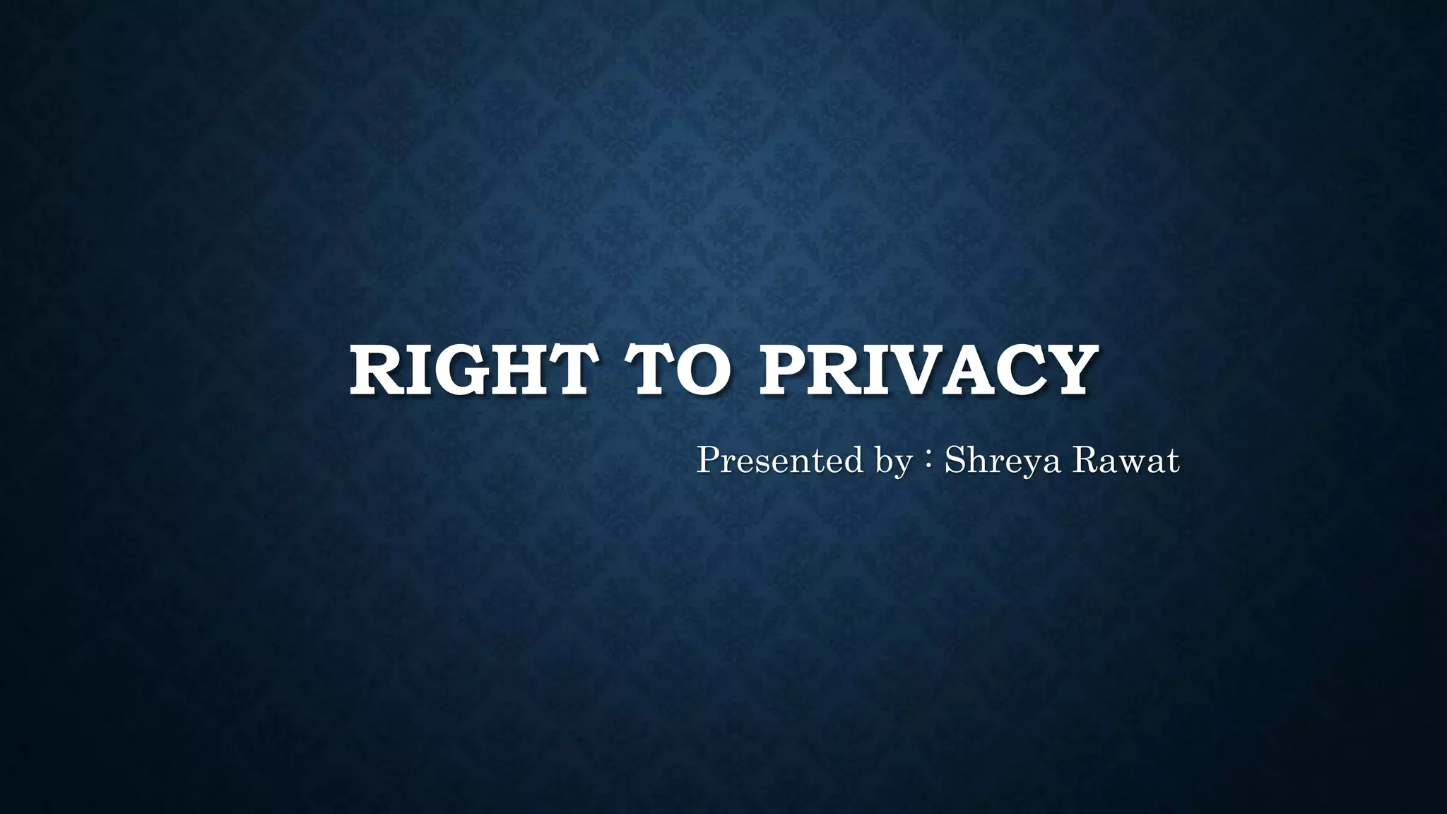 Right to privacy | PPTX