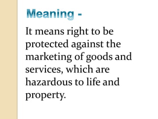 Consumer Protection Act, 1986 - Right to safety | PPTX