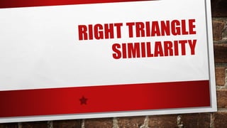 Right triangle similarity presentation.pptx