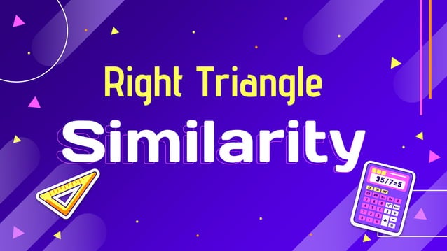 Right Triangles Similarity.pptx