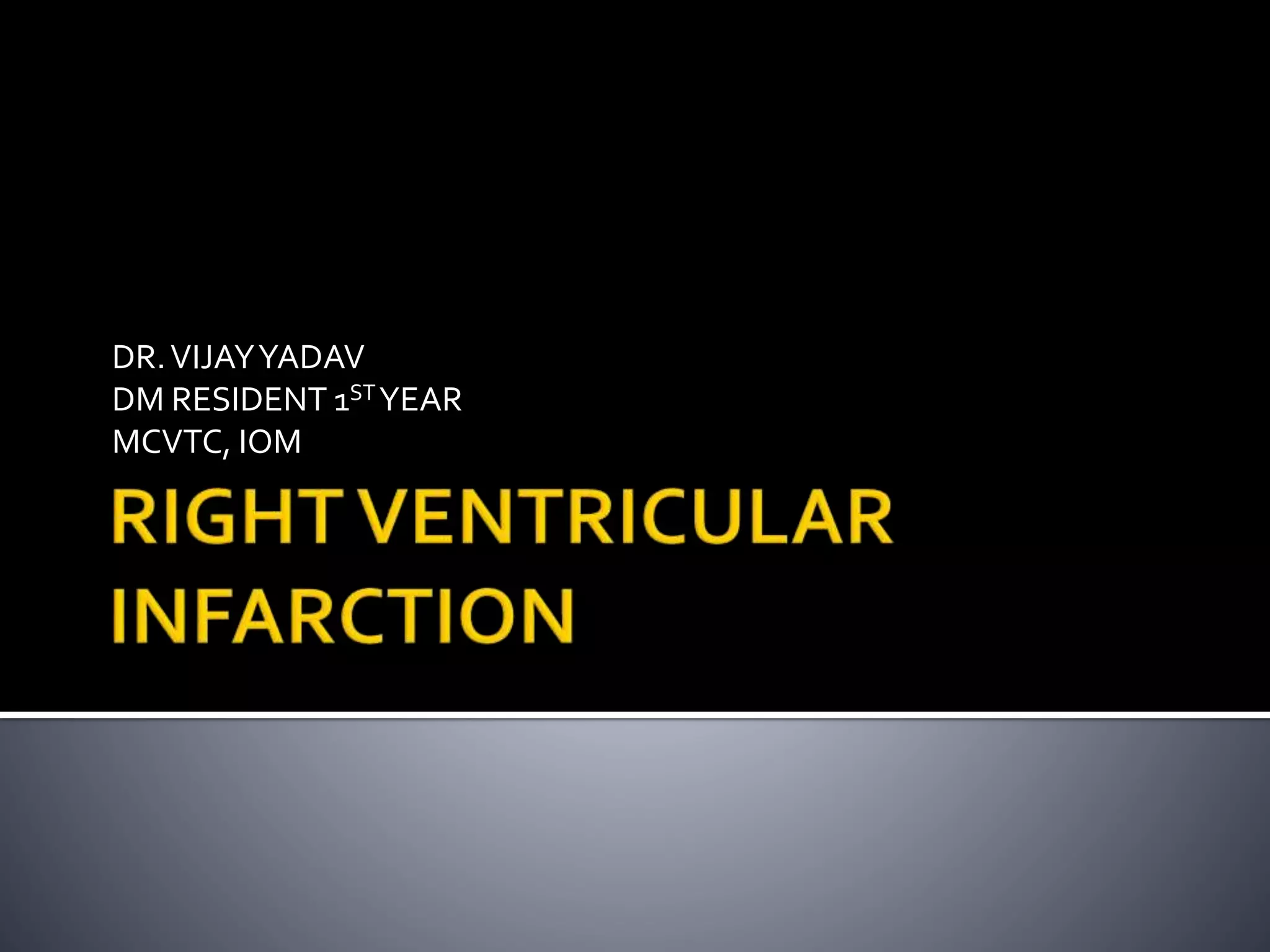 Right ventricular infarction | PPTX