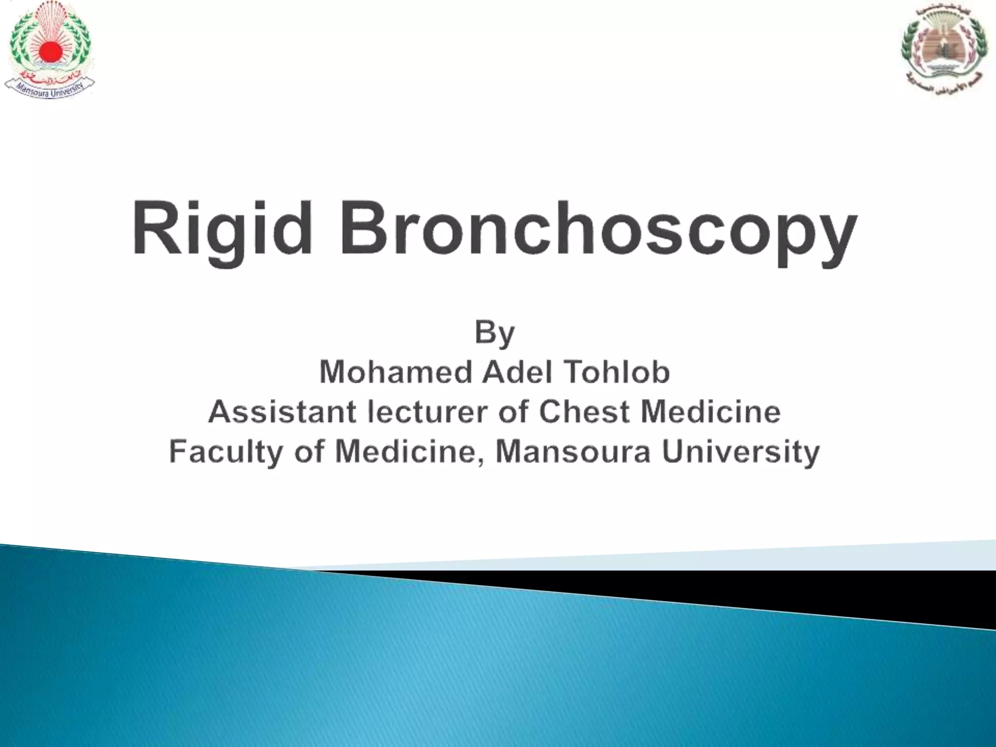 Rigid bronchoscopy | PPTX