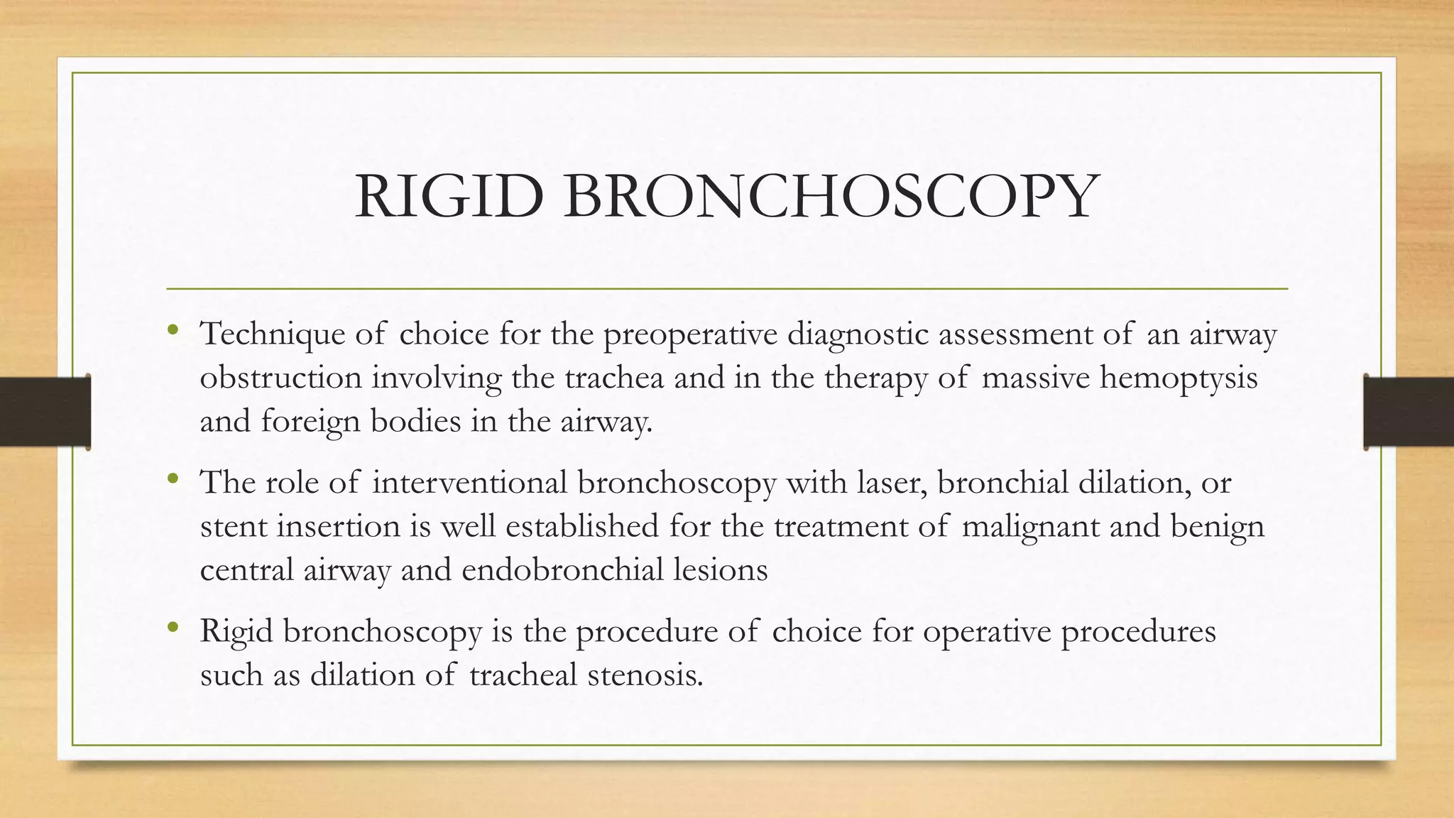Rigidbronchoscopy,mediatinoscopy,ebus | PPTX