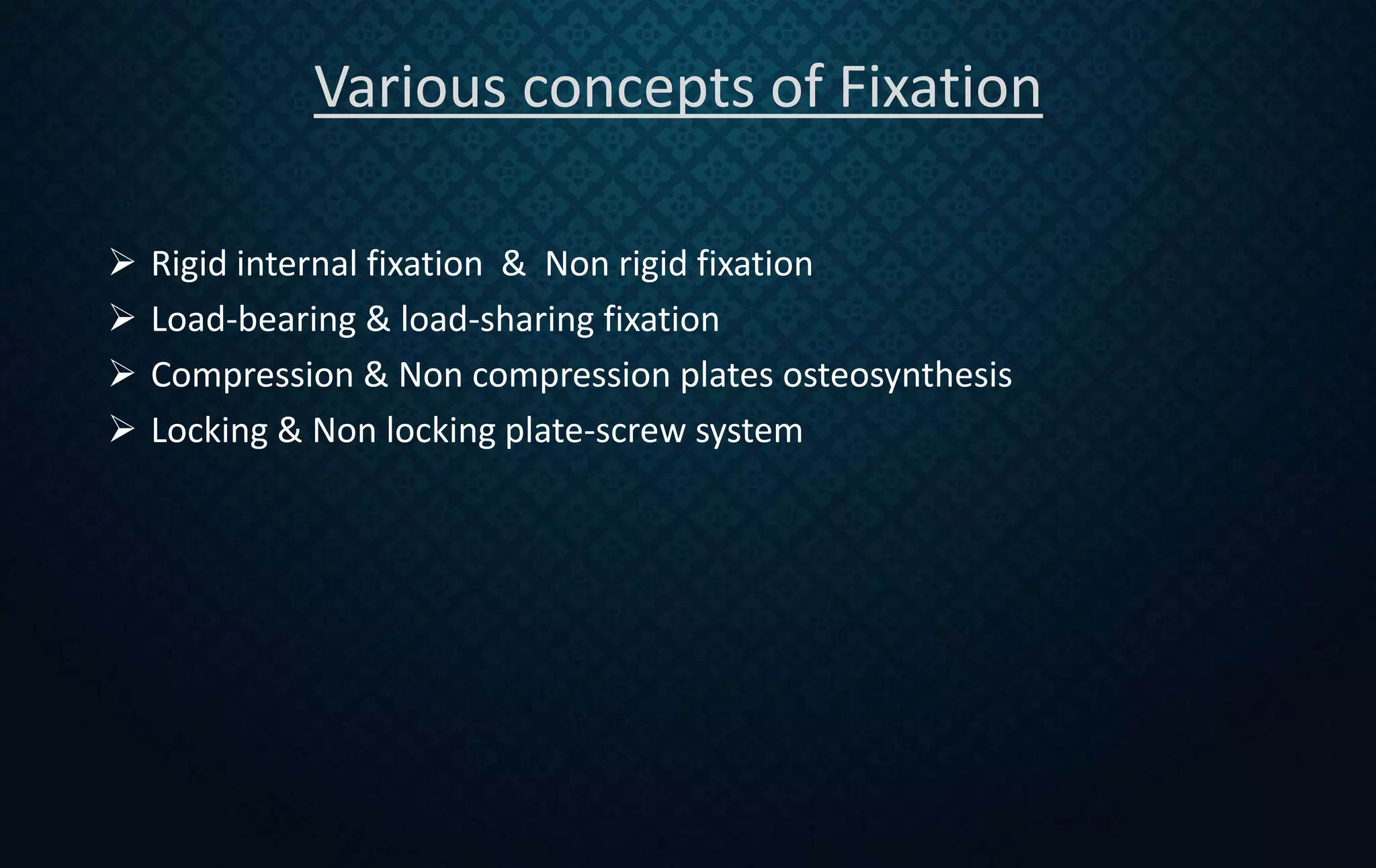 Rigid internal fixation | PPTX