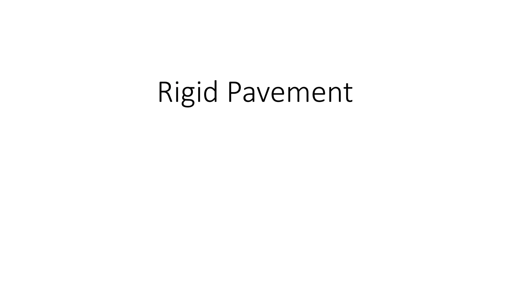 Rigid pavement | PPTX