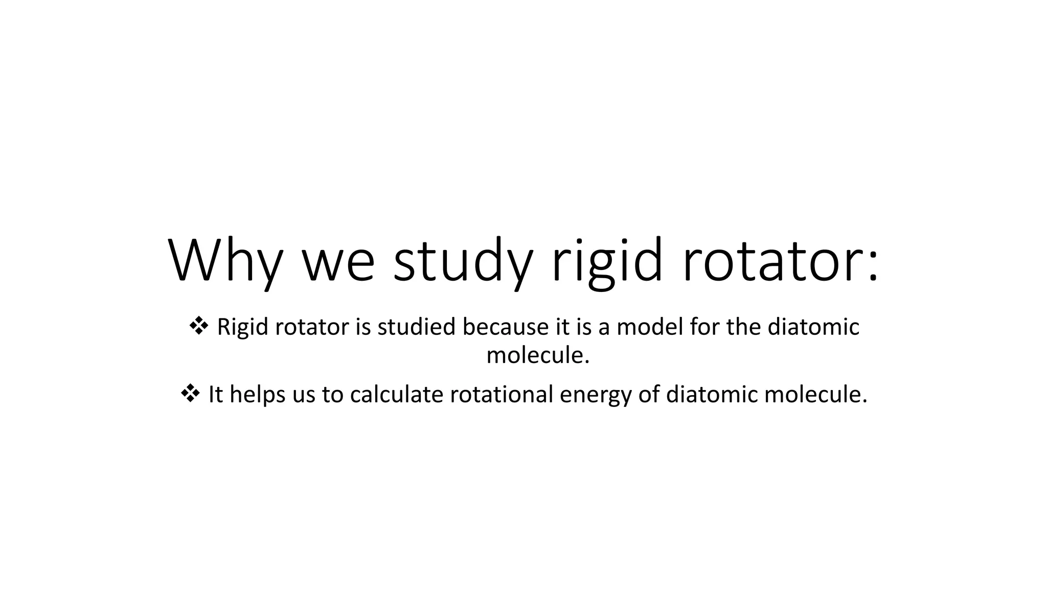 Rigid rotators | PPTX