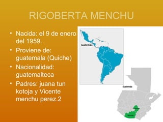 Rigoberta Menchu | PPT