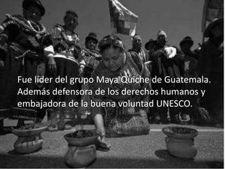 Rigoberta Menchú - Día de la mujer | PPTX