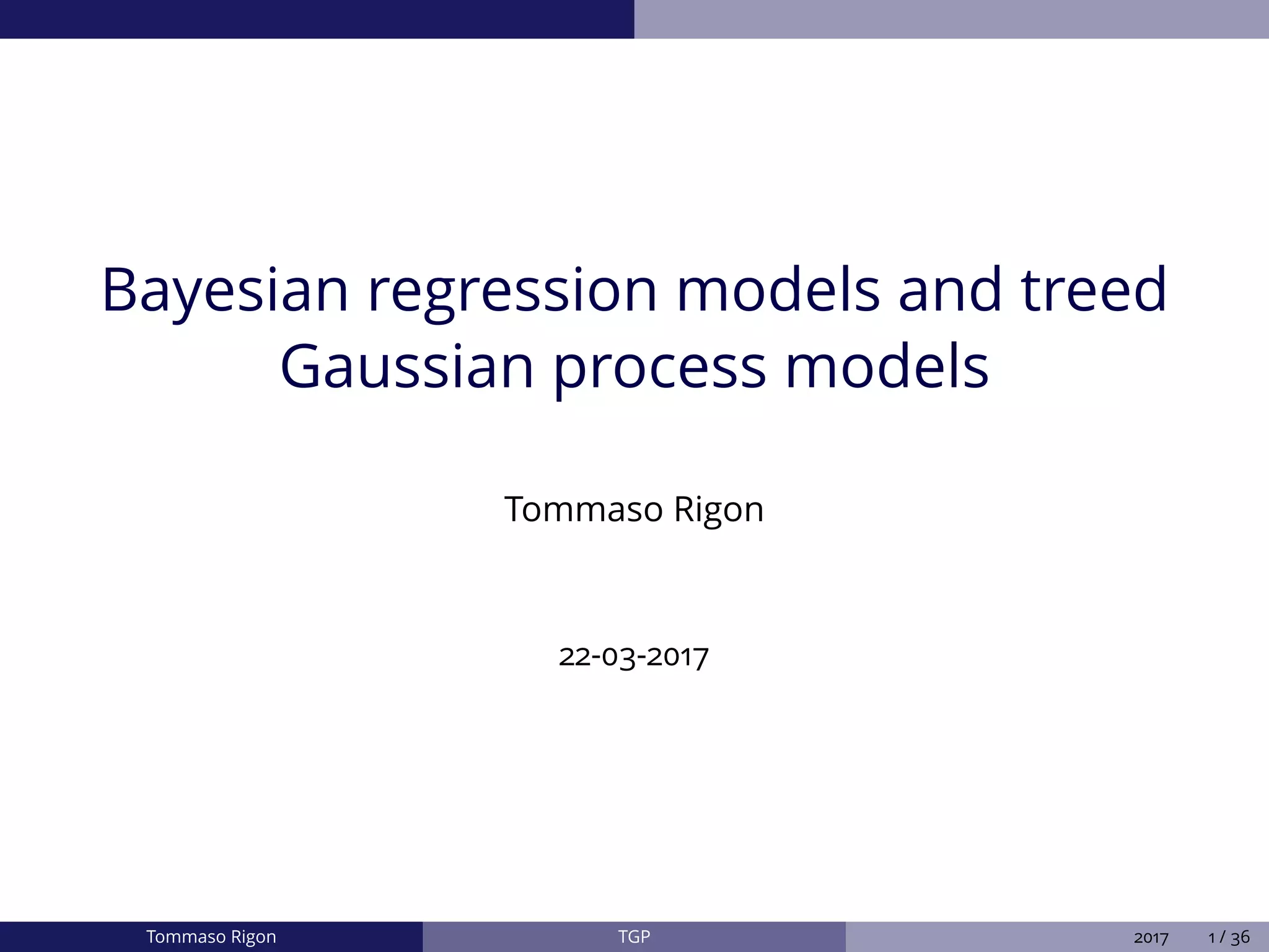 Bayesian Regression Models And Treed Gaussian Process Models Ppt