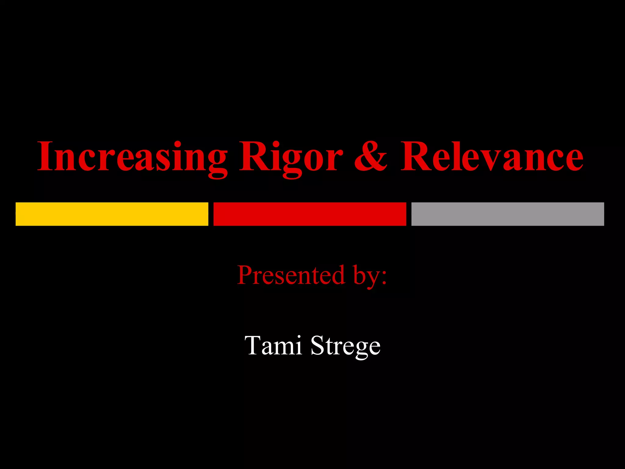 Rigor & Relevance Presentation | PPS