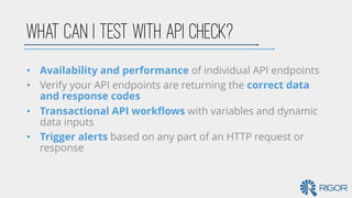 API Check Overview - Rigor Monitoring | PPT