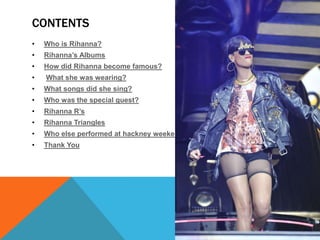 Rihanna live @ hackney weekend bbc radio 1 by tei c | PPTX