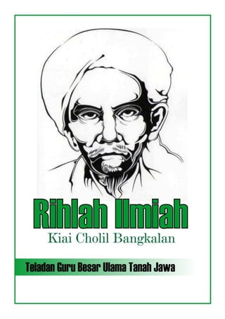 Rihlah ilmiah KIAI CHOLIL BANGKALAN | PDF