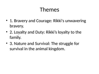 This is a presentation for the story of Rikki_Tikki_Tavi_ Presentation.pptx
