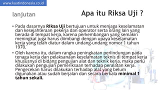 Riksa Uji - PT.KUAT