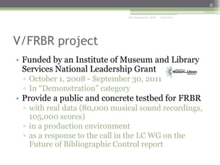Implementing (Parts of) FRAD in a FRBR-based Discovery System | PPT