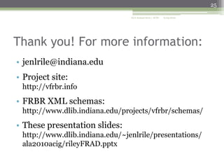 Implementing (Parts of) FRAD in a FRBR-based Discovery System | PPT