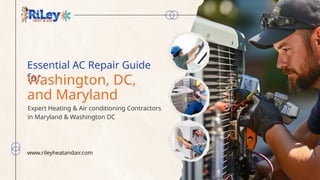 Essential AC Repair Guide for Washington, DC, and Maryland | PPTX