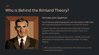 Rimland Theory - Relevance of Rimland Theory.pptx