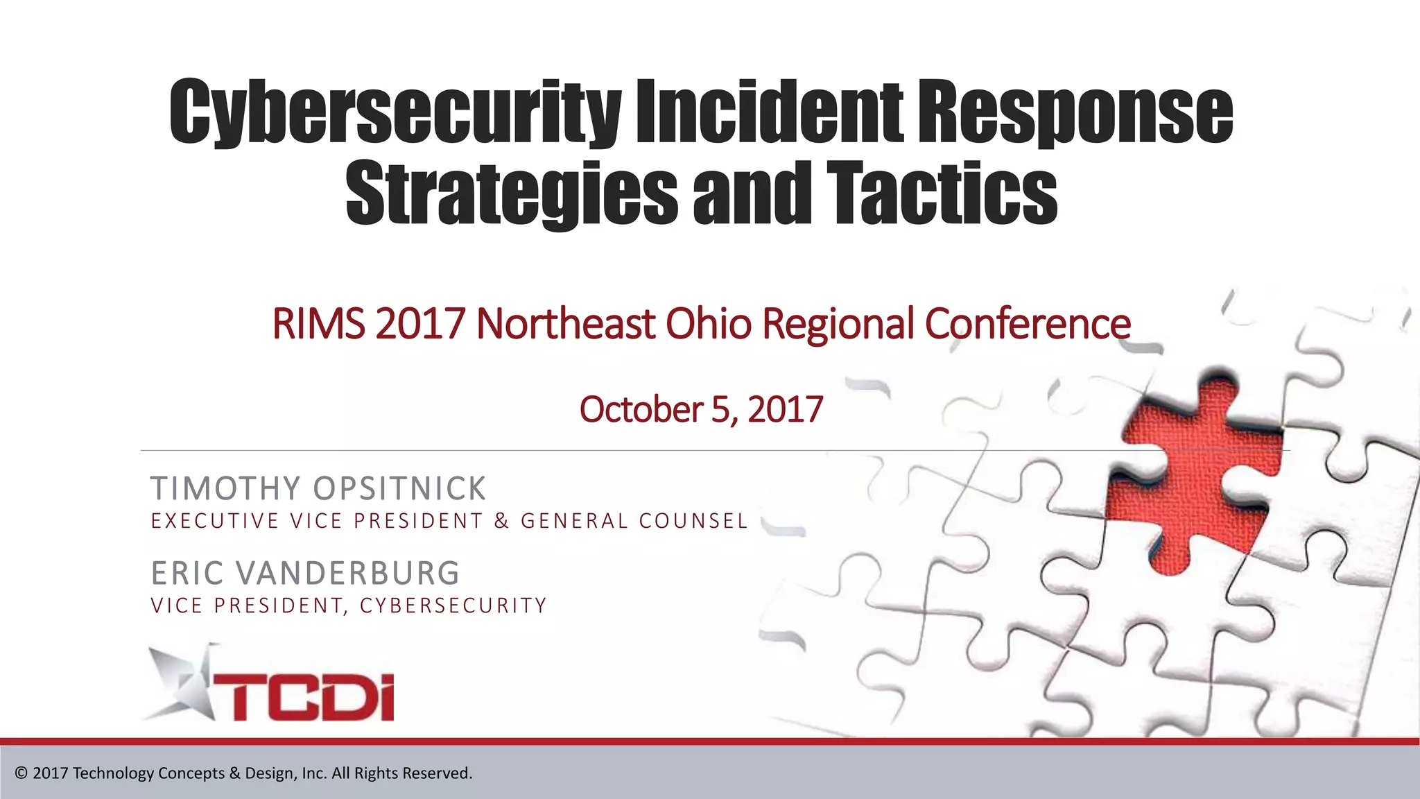 Cybersecurity Incident Response Strategies and Tactics - RIMS 2017 ...