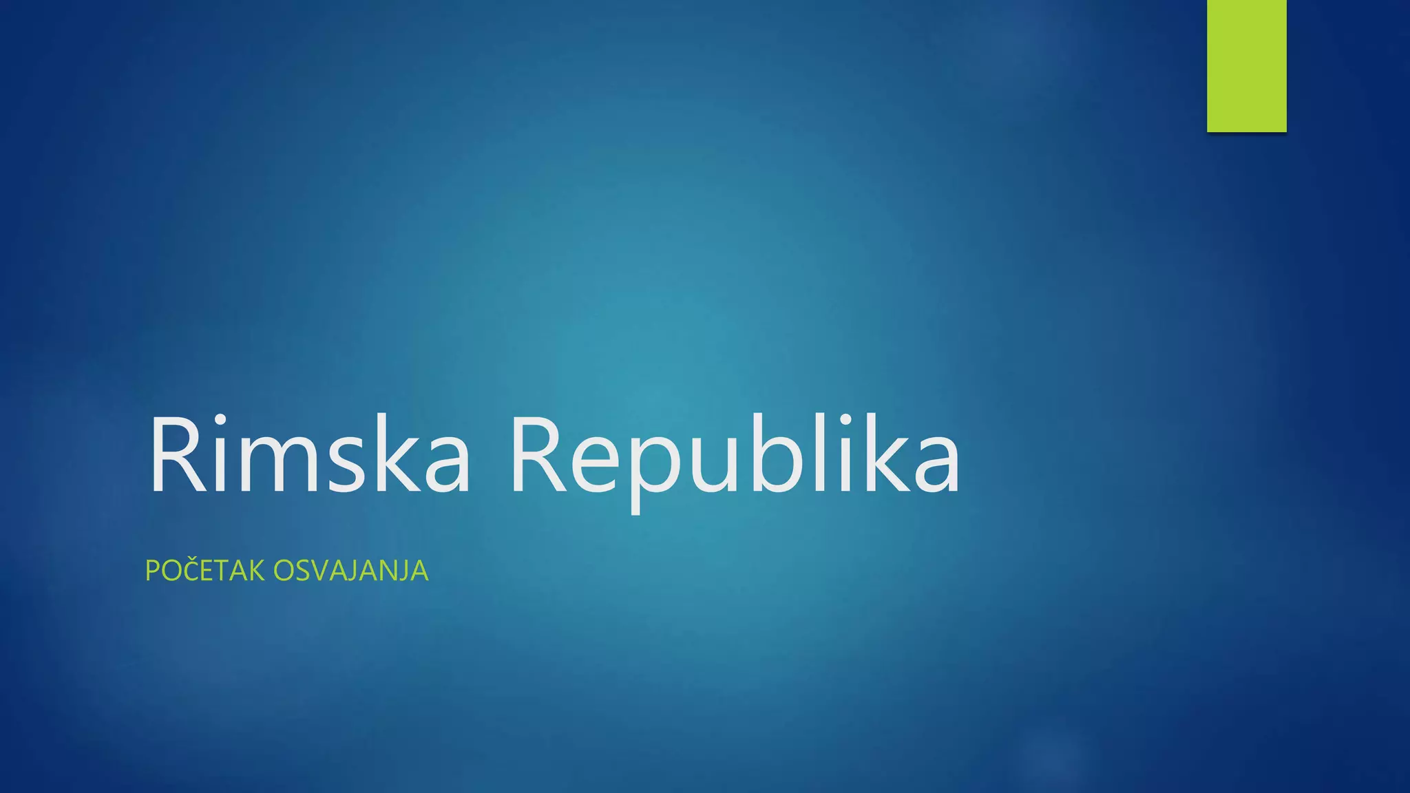 Rimska republika-početak osvajanja 2.0 | PPTX